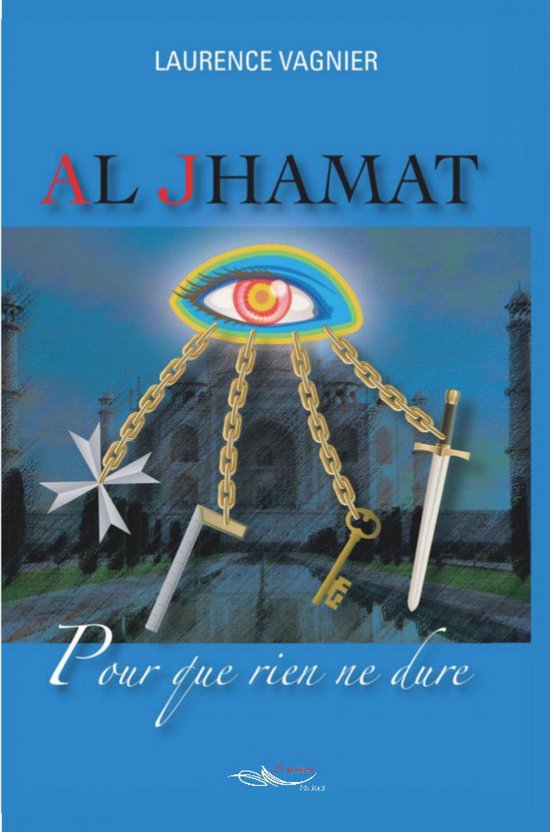 Al Jhamat 1 - Al Jhamat (ebook), Laurence Vagnier | 9782889492275 ...