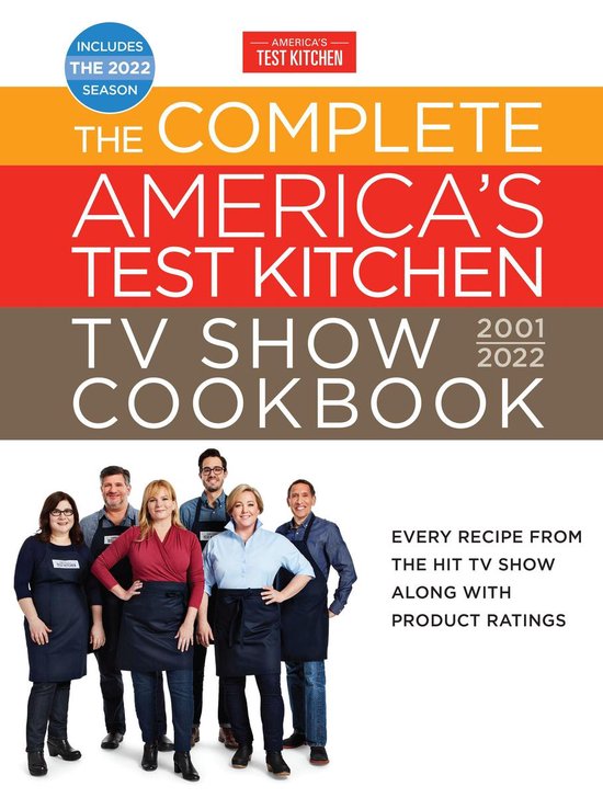 Complete ATK TV Show Cookbook - The Complete America’s Test Kitchen TV ...