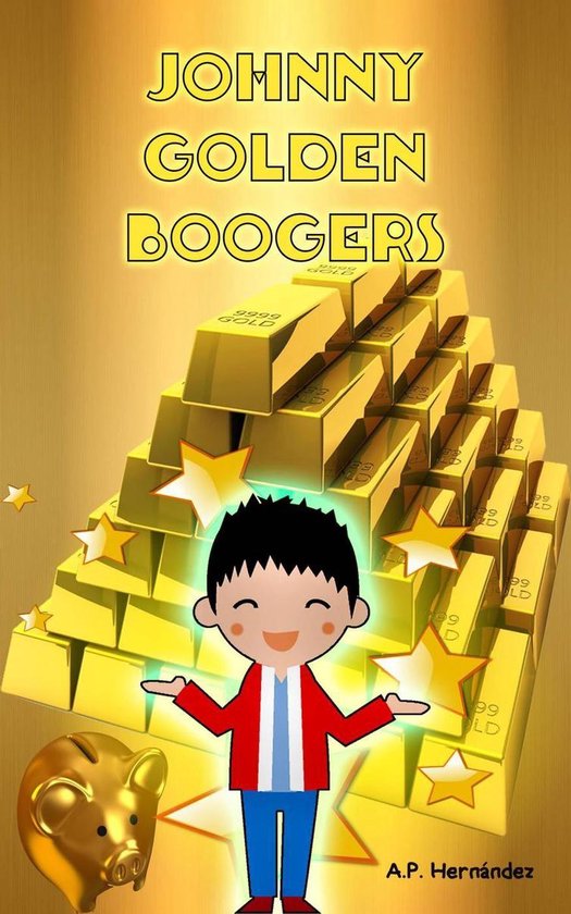 Johnny Golden Boogers (ebook), A.P. Hernández | 9781071588727 | Boeken ...