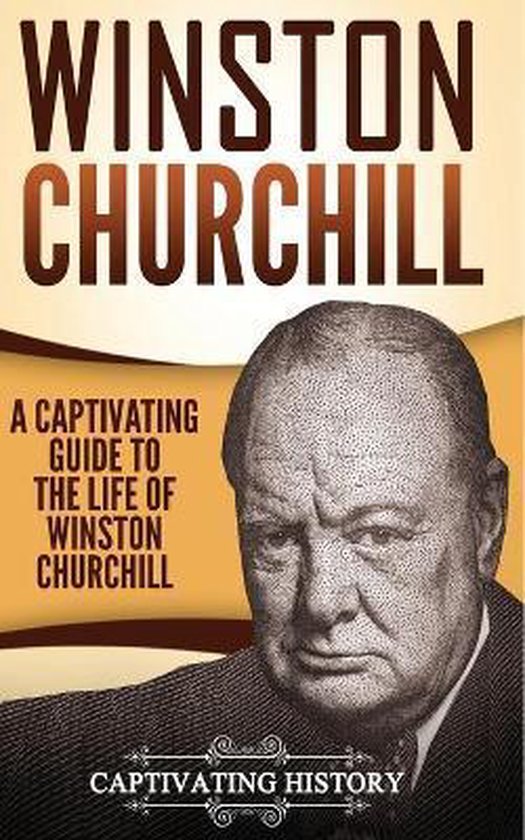 Biographies- Winston Churchill, Captivating History | 9781548605988 ...
