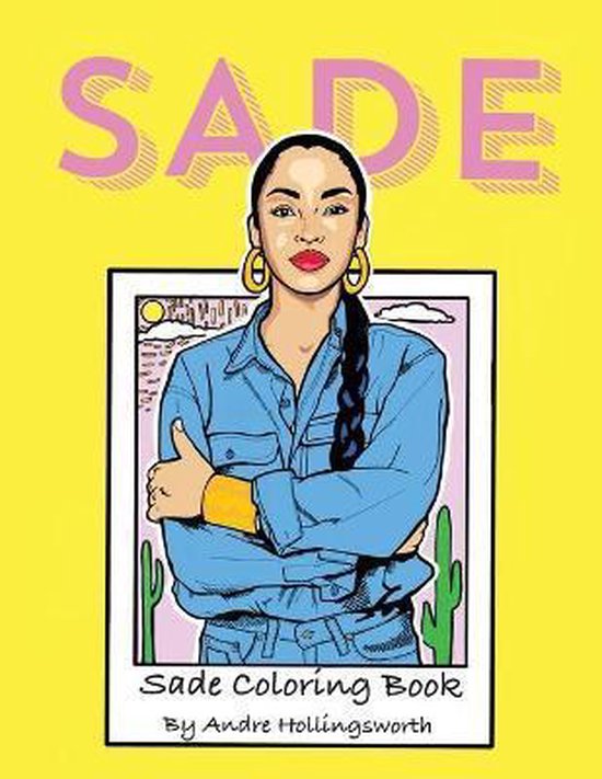 Sade Coloring Book, Andre Hollingsworth | 9781735217703 | Boeken | bol