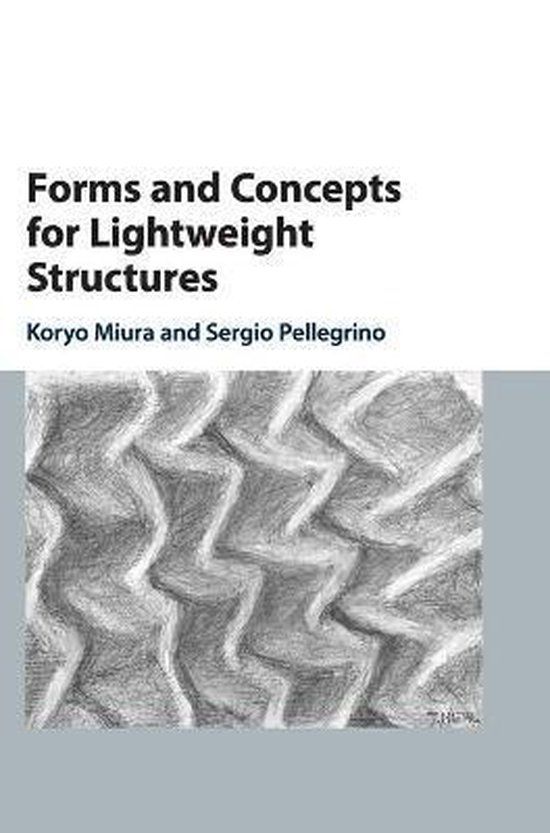 Forms and Concepts for Lightweight Structures | 9780521432740 | Koryo Miura | Boeken | bol.com