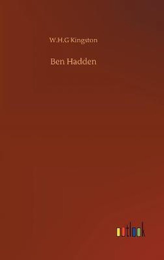 Ben Hadden, W H G Kingston | 9783752368796 | Boeken | bol