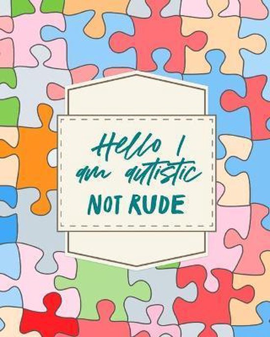 Hello I am Autistic Not Rude, Patricia Larson | 9781649302427 | Boeken ...