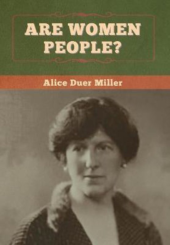 Are Women People?, Alice Duer Miller | 9781647998097 | Boeken | bol.com