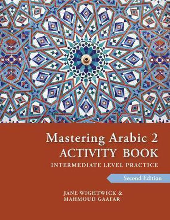 Mastering Arabic 2 Activity Book, 2nd Edition An Intermediate Course ...