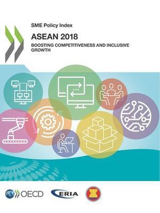 SME policy index- Asean 2018, Organisation For Economic Co-Operation ...