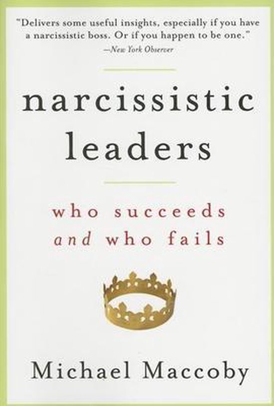 Narcissistic Leaders, Michael Maccoby | 9781422104149 | Boeken | bol.com