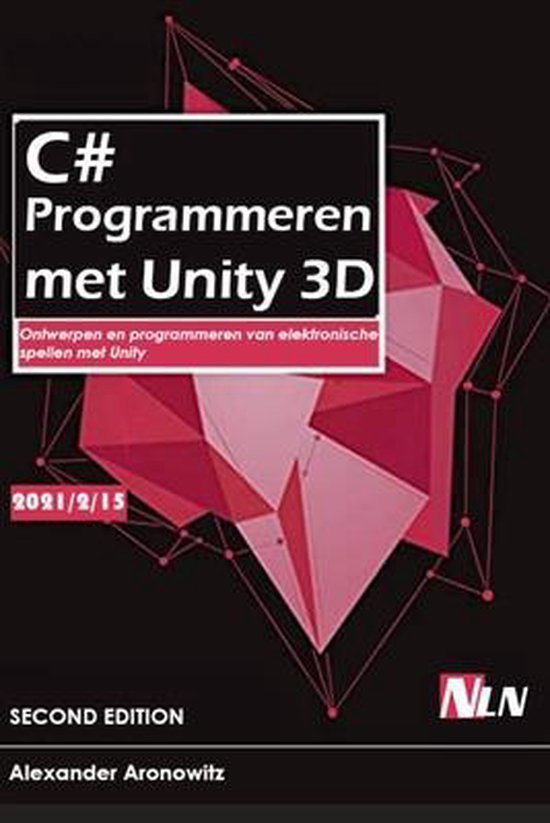 C# Programmeren met Unity 3D | 9798710066881 | Alexander Aronowitz ...