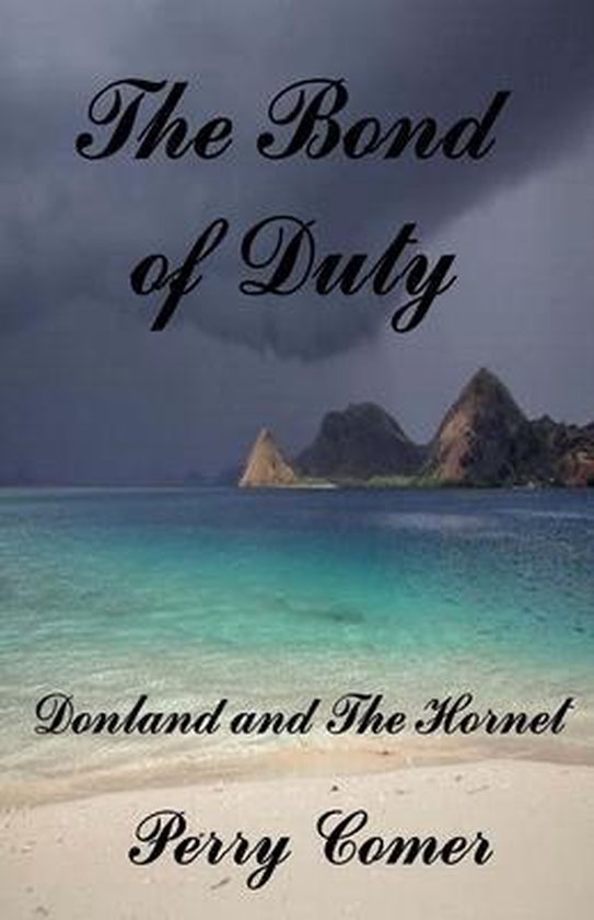 Donland-The Bond of Duty, Perry Comer | 9781543113815 | Boeken | bol