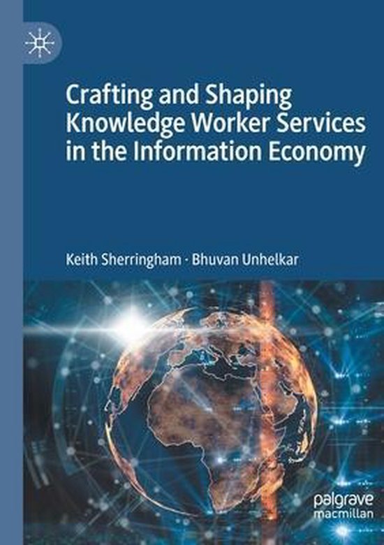 Crafting and Shaping Knowledge Worker Services in the Information ...