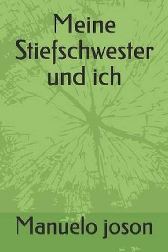 Meine Stiefschwester Und Ich Manuelo Joson 9798676348199 Boeken