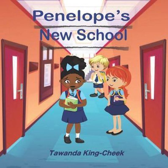 Penelope's New School, Tawanda King-Cheek | 9781735577623 | Boeken ...