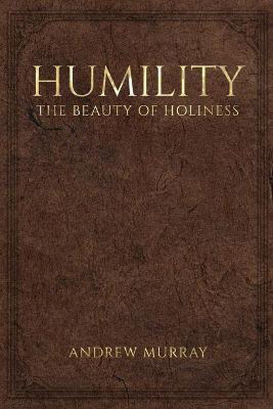 Humility, the Beauty of Holiness | 9781647982614 | Andrew Murray ...