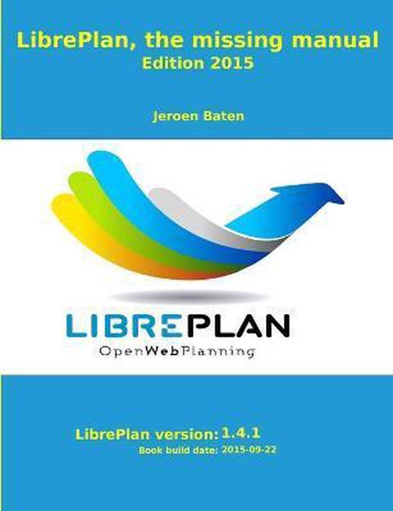 LibrePlan, the missing manual | 9781291757903 | Jeroen Baten | Boeken | bol