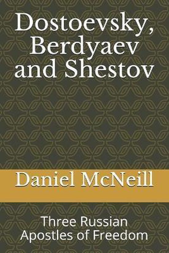 Dostoevsky, Berdyaev and Shestov | 9798682233915 | Daniel Mcneill ...