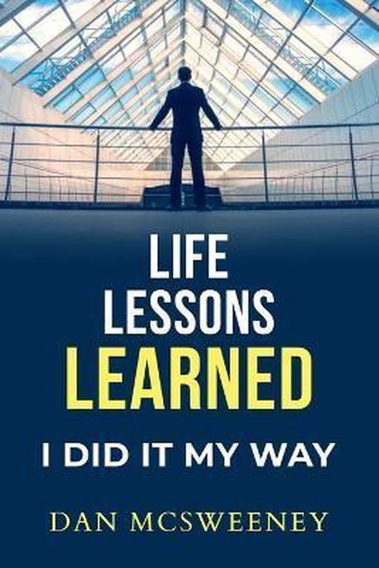 Life Lessons Learned, Daniel McSweeney | 9798676527570 | Boeken | bol.com