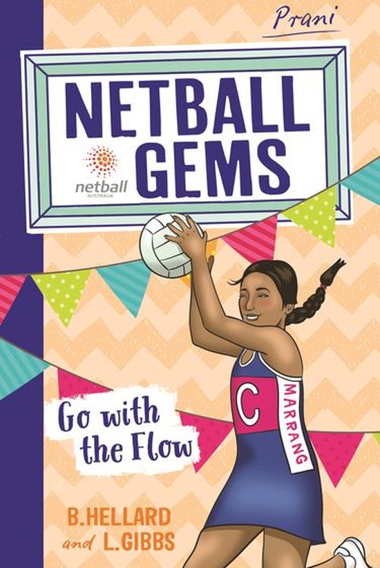 Netball Gems - Netball Gems 7: Go with the Flow (ebook), Lisa Gibbs ...