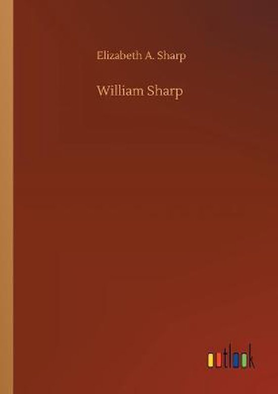 William Sharp, Elizabeth a Sharp | 9783752430097 | Boeken | bol.com