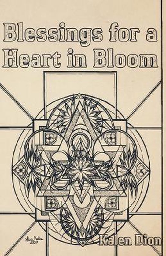 Blessings for a Heart in Bloom, Kalen Dion | 9798674867920 | Boeken ...