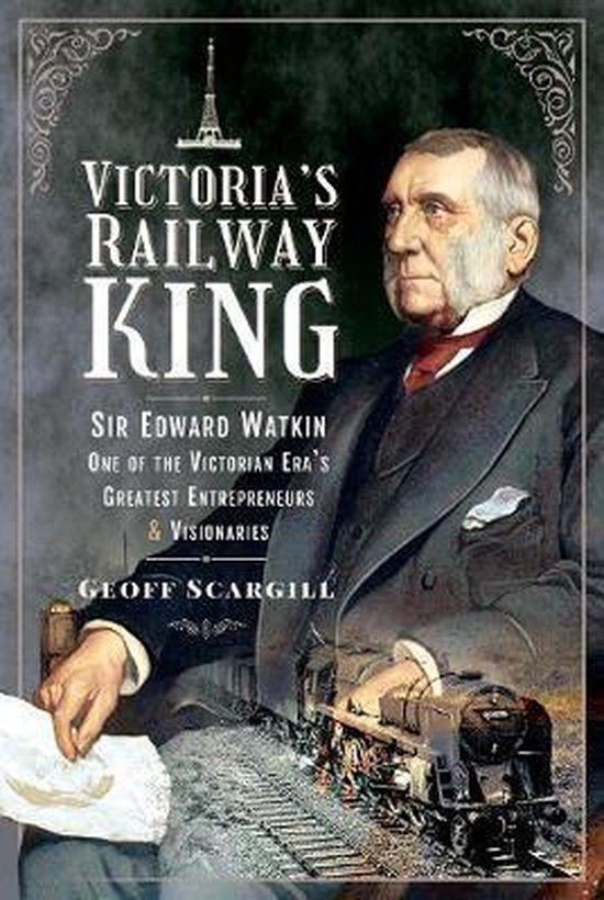 Victoria's Railway King, Geoff Scargill | 9781526792778 | Boeken | bol.com