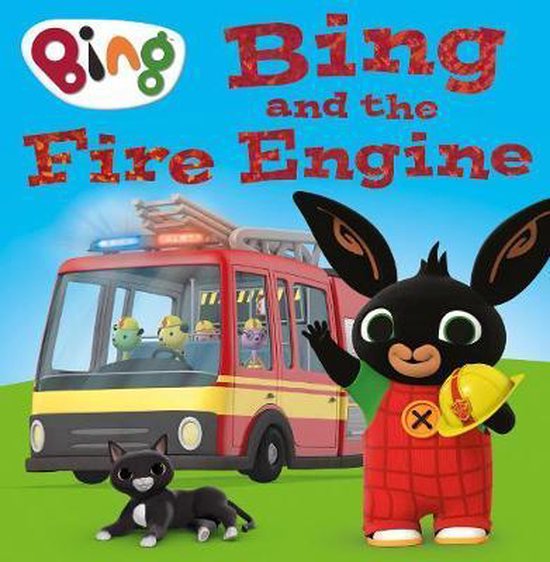 Bing and the Fire Engine, HarperCollins Children’s Books ...