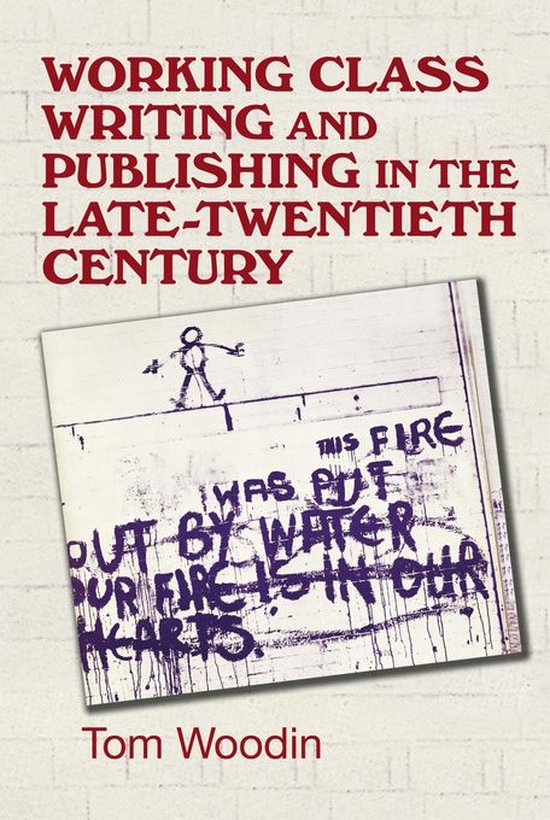 Manchester University Press - Working-class writing and publishing in ...