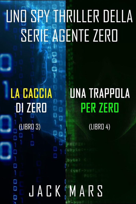 Uno spy thriller della serie Agente Zero 3 - Bundle dei spy thriller ...