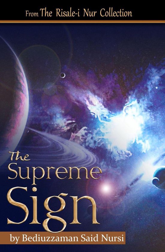 Risale-i Nur Collection - Supreme Sign (ebook), Bediuzzaman Said Nursi | 1230004296973... | bol