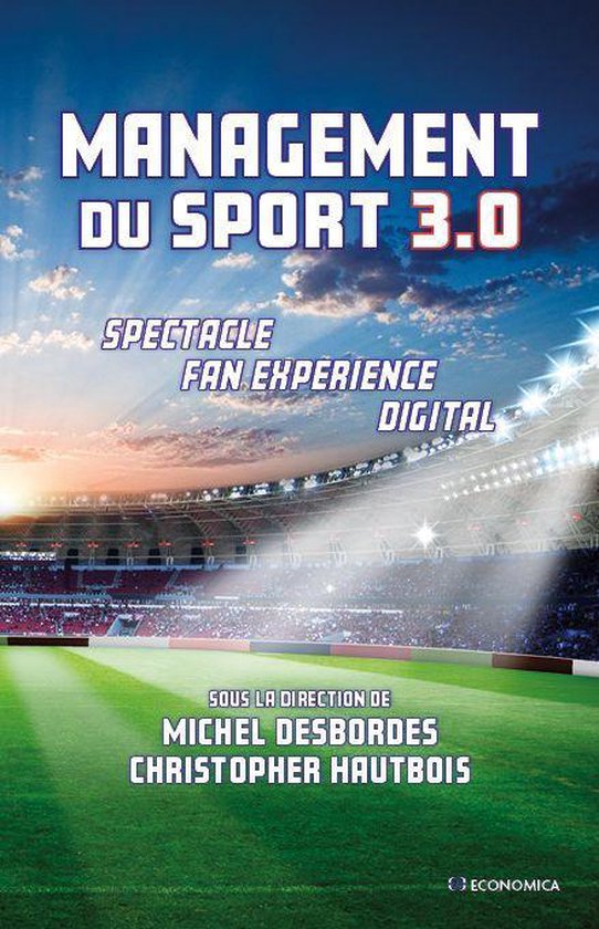 Management du sport 3.0 (ebook), Michel Desbordes | 9782717871388 ...