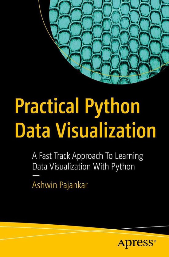 Practical Python Data Visualization (ebook), Ashwin Pajankar ...