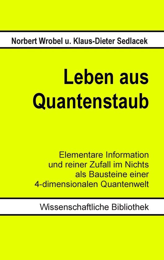Leben aus Quantenstaub (ebook), Norbert Wrobel | 9783735747402 | Boeken ...