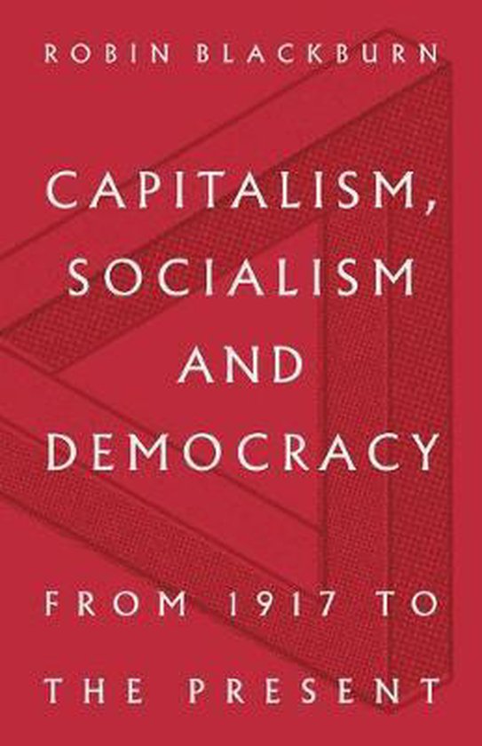 Capitalism, Socialism and Democracy | 9781788739719 | Robin Blackburn ...