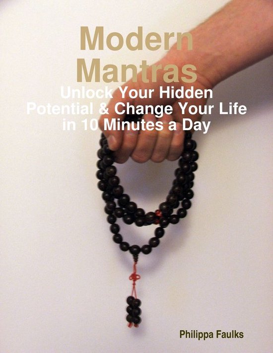 Modern Mantras (ebook), Philippa Faulks | 9781326172756 | Boeken | bol.com