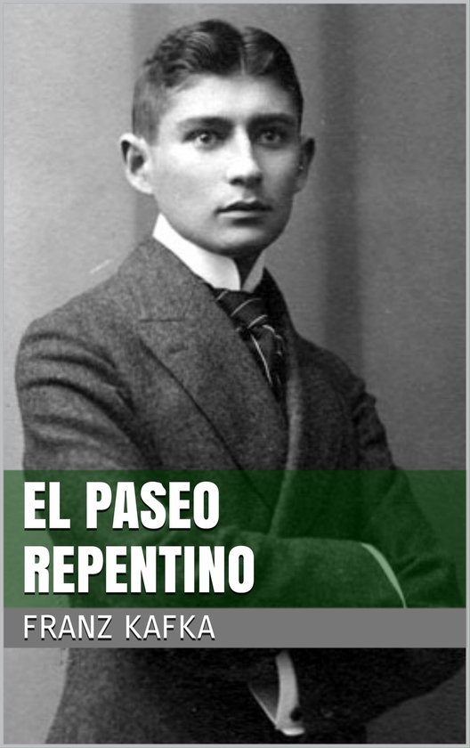 El paseo repentino (ebook), Franz Kafka | 9782810617760 | Boeken | bol.com