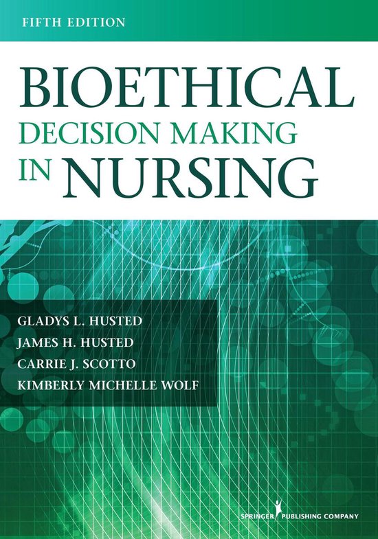 Bioethical Decision Making in Nursing, Fifth Edition (ebook), Gladys L ...