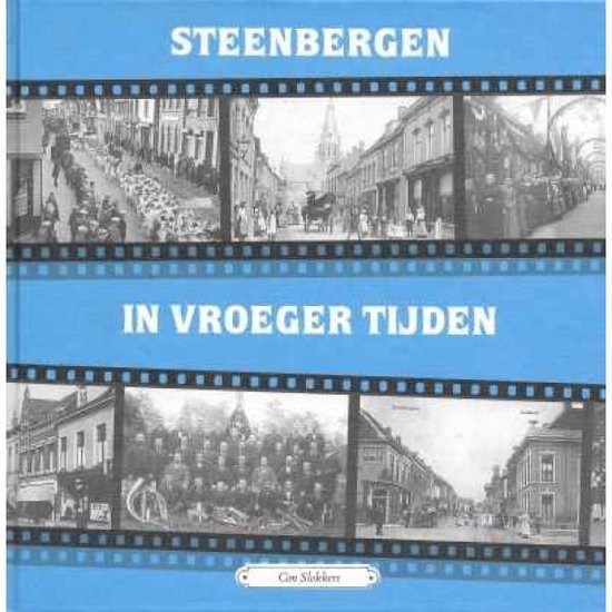 Steenbergen in vroeger tijden, Con Slokkers | 9789071802775 | Boeken ...