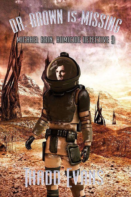 Michael Brin, Homicide Detective Series 10 - Dr. Brown Is Missing ...