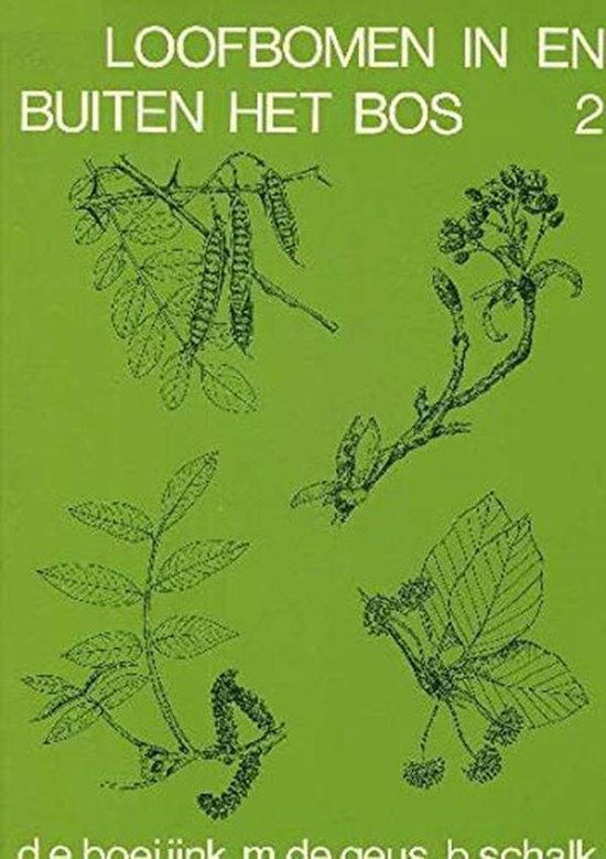 2 Beschrijving van soorten Loofbomen, in en buiten het bos, D.E ...