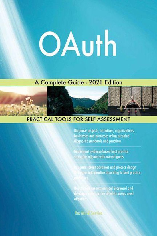 OAuth A Complete Guide - 2021 Edition (ebook), Gerardus Blokdyk ...