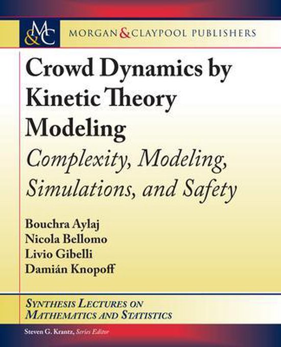 Crowd Dynamics by Kinetic Theory Modeling | 9781681739939 | Bouchra ...