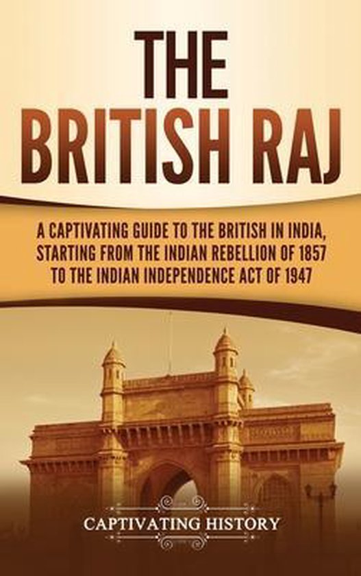 The British Raj, Captivating History | 9781647488475 | Boeken | bol.com