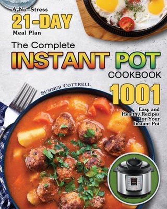 The Complete Instant Pot Cookbook, Summer Cottrell | 9781649848567 ...