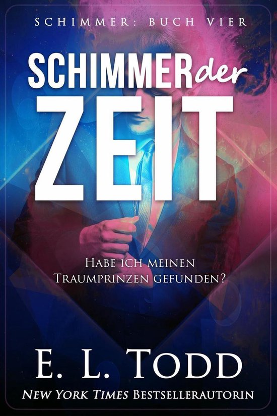 Schimmer 4 - Schimmer der Zeit (ebook), E L Todd | 9781386680246 ...