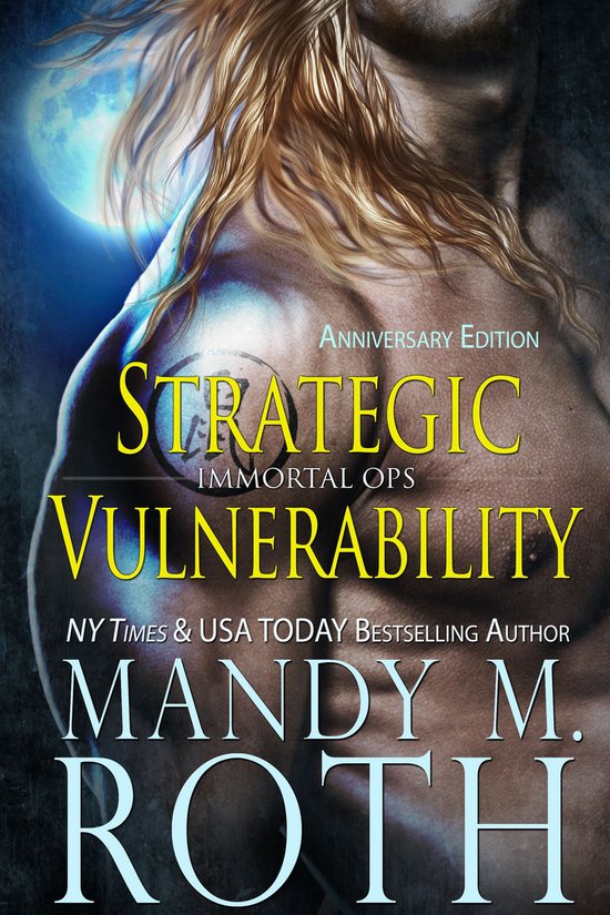 Immortal Ops 4 - Strategic Vulnerability (ebook), Mandy M Roth ...