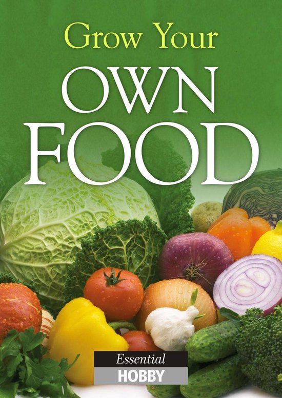 Grow Your Own Food (ebook), Paul Peacock | 1230004229292 | Boeken | bol.com