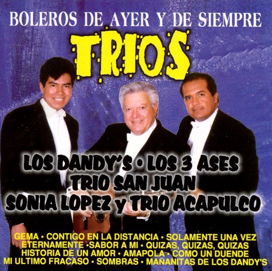 Trios: Boleros de Ayer Y de Siempre, Trio San Juan | CD (album ...