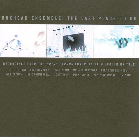 Boxhead Ensemble - The Last Place To Go...(Dutch Harbor European Tour) (CD), Boxhead... | bol.com
