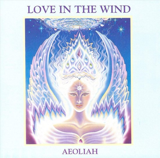 Love In The Wind, Aeoliah | CD (album) | Muziek | bol