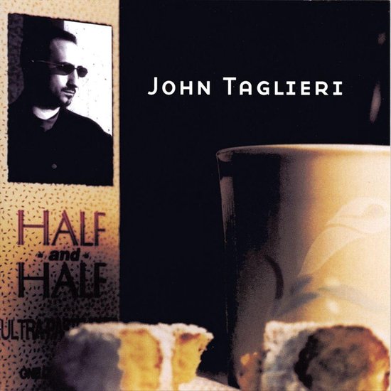 Half & Half, John Taglieri | CD (album) | Muziek | bol